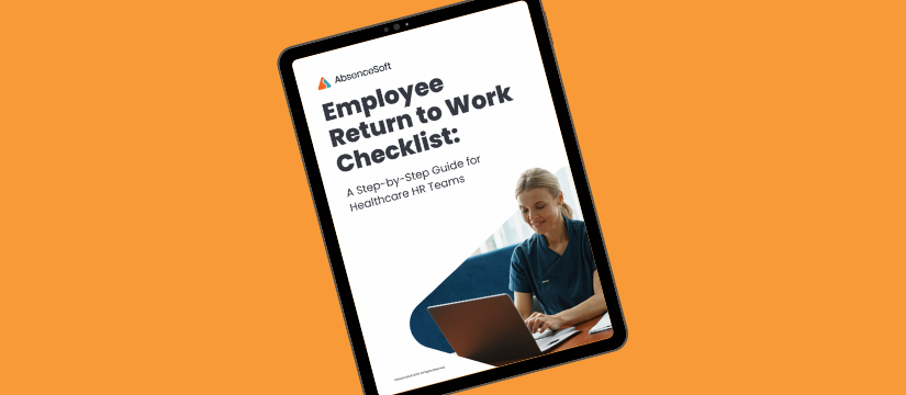 Employee Return to Work Checklist: A Step-by-Step Guide for Healthcare ...