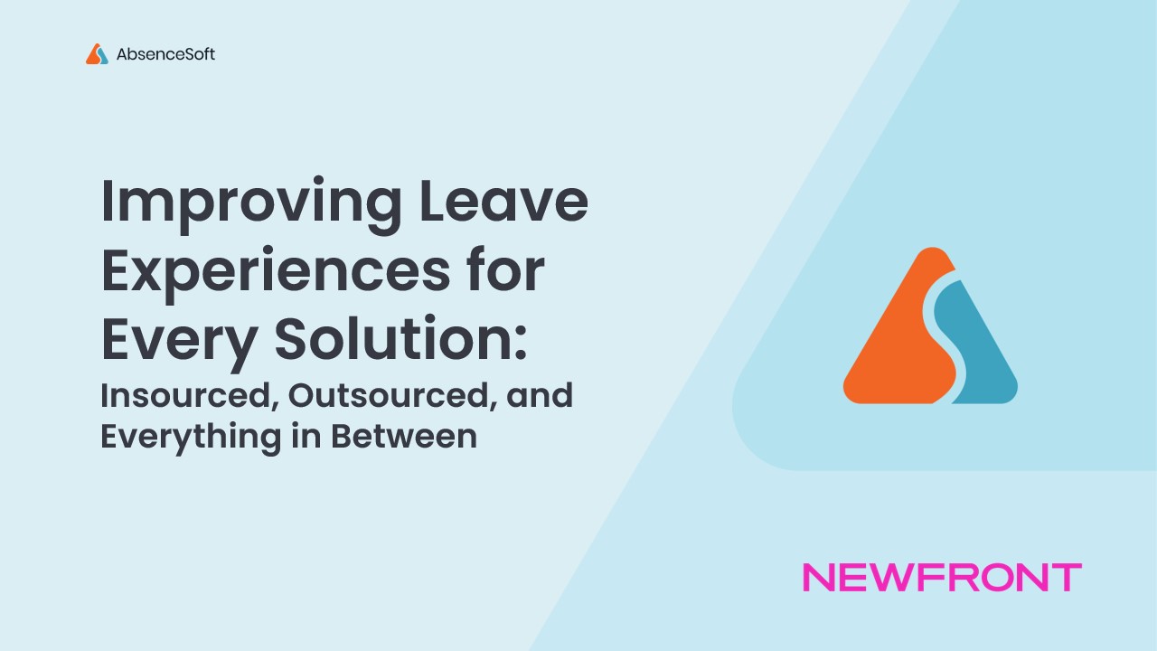 Improving Leave Experiences for Every Program: Insourced, Outsourced ...