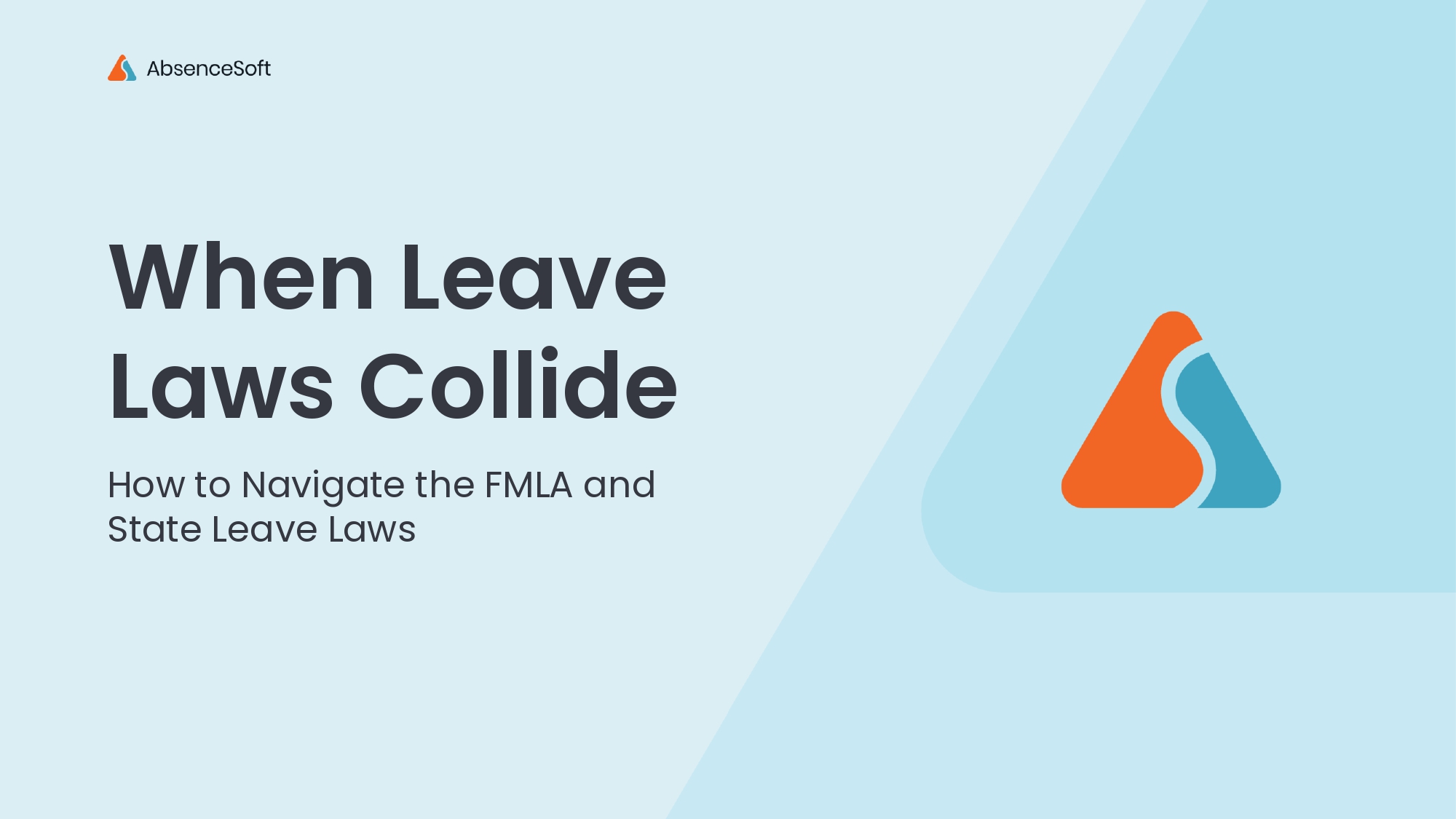When Leave Laws Collide: How to Navigate FMLA and State Leave Laws ...